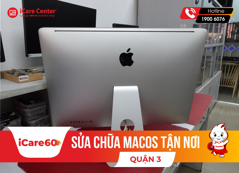 Sửa Macbook Quận 3 & iMac tận nơi, uy tín hàng đầu HCM
